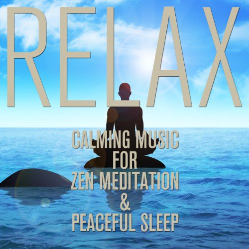 Amazon.com: Calming Music for Zen Meditation and Peaceful Sleep : Relax ...