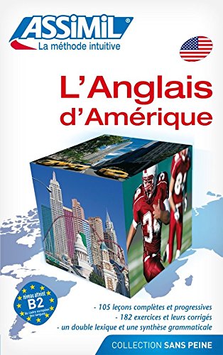 Assimil Language Courses : L'Americain sans Peine (American English for ...