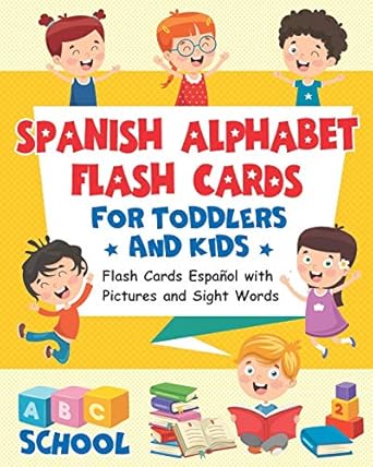 Spanish Alphabet Flash Cards for Toddlers and Kids: Flash Cards Español ...