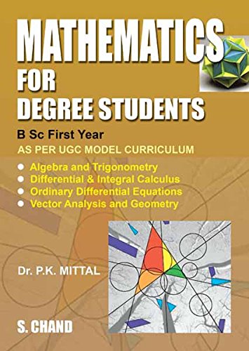 Mathematics For Degree Students For B Sc First Year EBook Mittal P mathematics-for-degree-students-for-b-sc-first-year-ebook-mittal-p