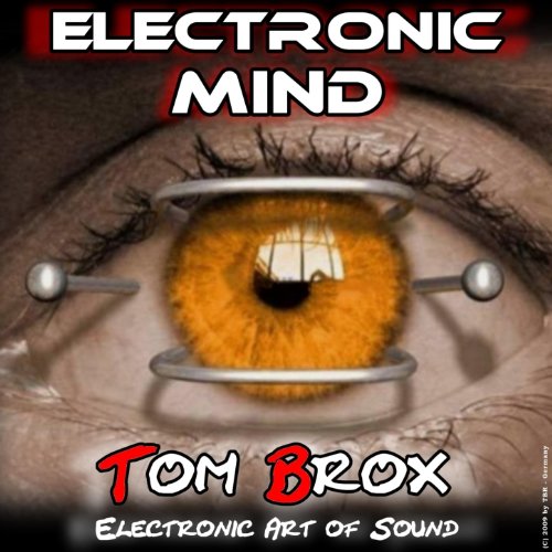 Play Electronic Mind by Tom Brox on Amazon Music