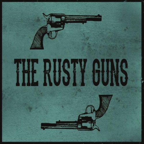 Play The Rusty Guns by The Rusty Guns on Amazon Music