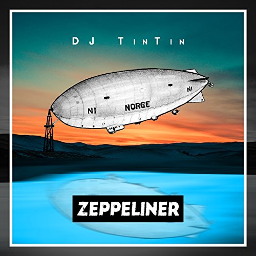 Amazon.com: Zeppeliner : Dj TinTin: Digital Music