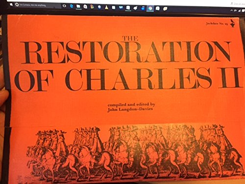Restoration of Charles II: Collection of Contemporary Documents ...