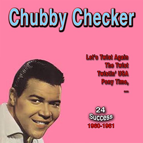 Amazon.co.jp: Chubby Checker (24 Success) (1960 - 1961) : チャビー・チェッカー ...