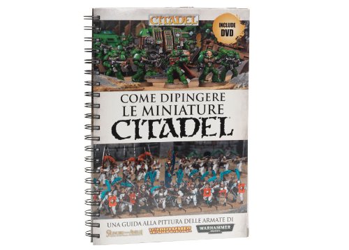 How to Paint Citadel Miniatures: Amazon.co.uk: 9781907964749: Books