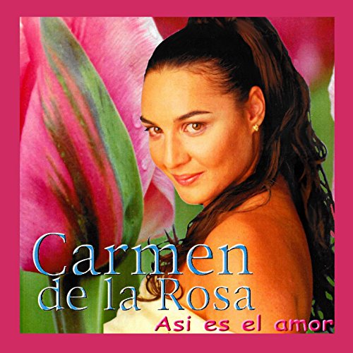 Amazon MusicでCarmen de la RosaのAsi Es el Amorを再生する