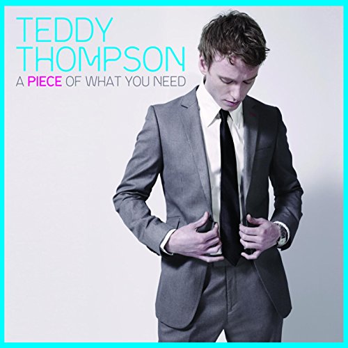 Play A Piece Of What You Need by Teddy Thompson on Amazon Music Unlimited