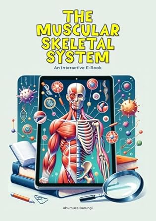 The Muscular Skeletal System: An Interactive E-Book - Kindle edition by ...