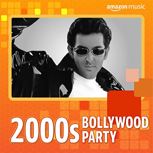 Play 2000s Bollywood Party Playlist on Amazon Music Unlimited
