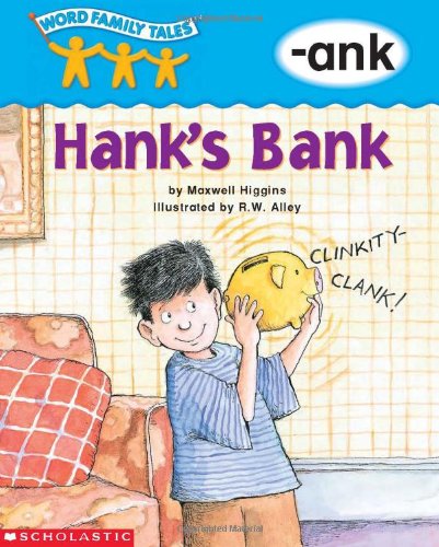 Word Family Tales (-ank: Hank's Bank): Higgins, Maxwell: 9780439262712 ...