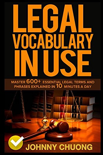 Legal Vocabulary In Use: Master 600+ Essential Legal Terms And Phrases ...