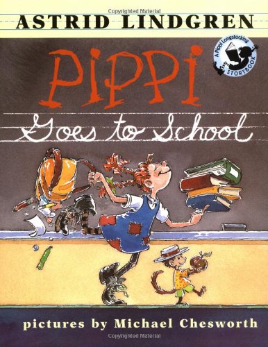 Pippi Goes to School (Pippi Longstocking): Lindgren, Astrid, Chesworth ...