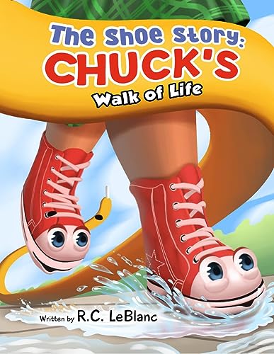 The Shoe Story: Chuck's Walk of Life - Kindle edition by LeBlanc, R.C ...