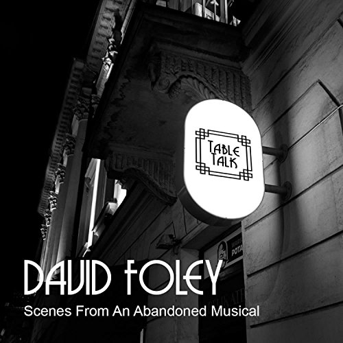 Play Scenes from an Abandoned Musical by David Foley on Amazon Music