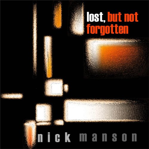 Play Lost, But Not Forgotten by Nick Manson on Amazon Music