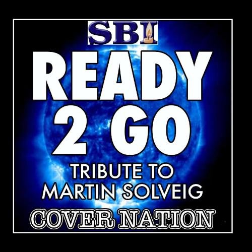 Amazon.com: Ready 2 Go (Tribute To Martin Solveig Ft Kele) Performed By ...