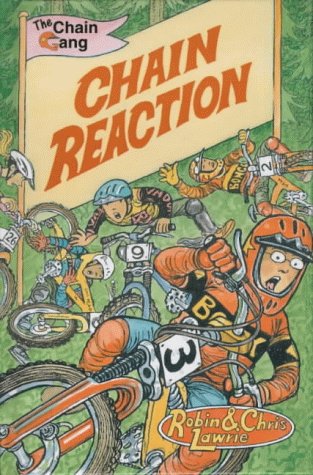 Chain Reaction (Chain Gang): Robin Lawrie: 9780237522087: Amazon.com: Books