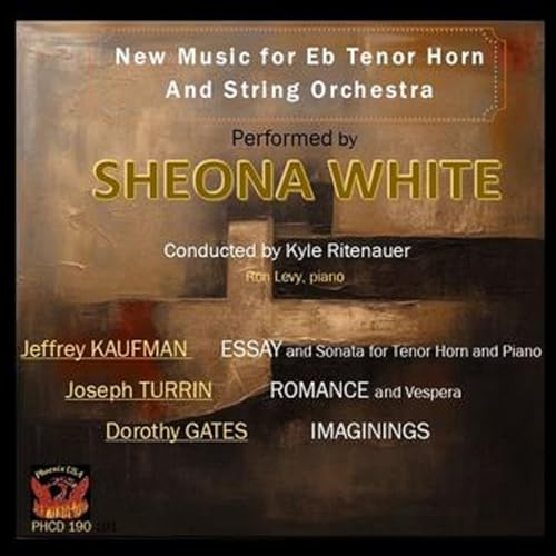 Play Kaufman, Turrin, Gates: Works for E-Flat Tenor Horn by Sheona ...