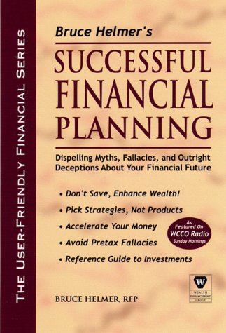 Bruce Helmer's Successful Financial Planning: Helmer, Bruce W., Helmer ...