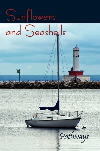Sunflowers and Seashells: Pathways: 9781608800773: Books - Amazon.ca