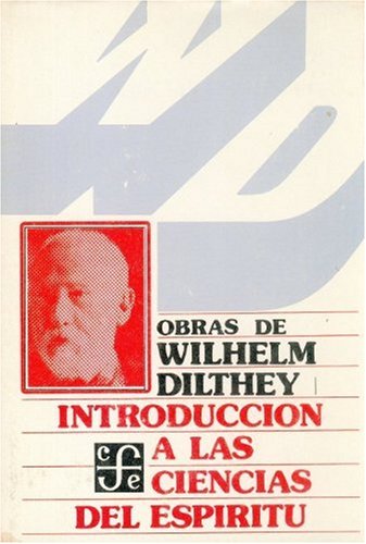 Introduccion A Las Ciencias Del Espiritu En La Que Se Trata De