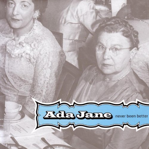 Amazon.com: Never Been Better : Ada Jane: Digital Music