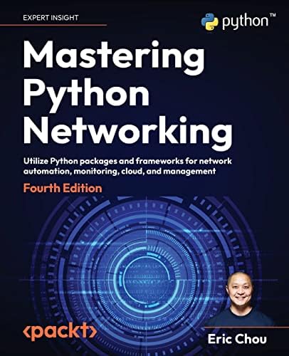 Amazon | Mastering Python Networking: Utilize Python packages and frameworks for network ...