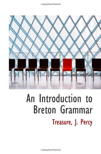 Amazon.com: An Introduction to Breton Grammar: 9781110787760: Percy, J ...