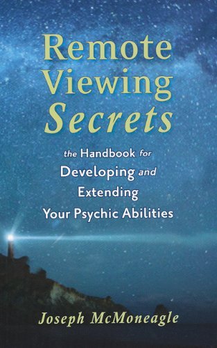 [Remote Viewing Secrets: A Handbook] [By: McMoneagle, Joseph] [May ...