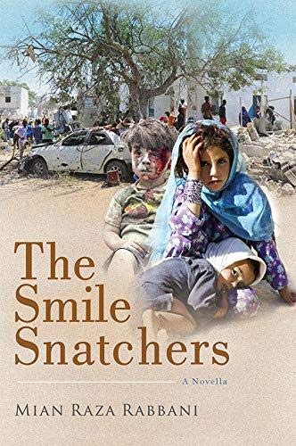 The Smile Snatchers: A Novella: Mian Raza Rabbani: 9789693532845 ...