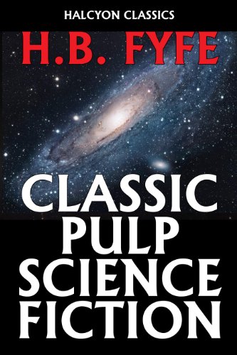 Amazon.com: Classic Pulp Science Fiction by H.B. Fyfe (Unexpurgated ...