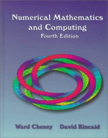 Numerical Mathematics and Computing: Cheney, E. Ward, Kincaid, David R.: 9780534351847: Amazon ...