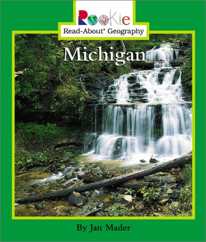 Michigan (Rookie Read-About Geography): Mader, Jan: 9780516277813 ...