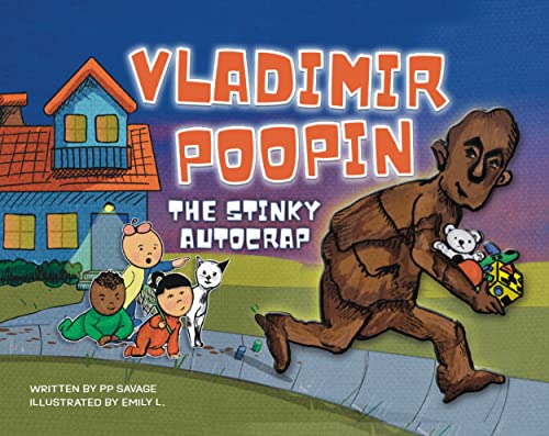 Amazon.com: Vladimir Poopin: The Stinky Autocrap eBook : Savage, PP, L ...