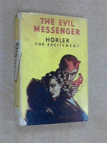 The Evil Messenger: Sydney Horler: Amazon.com: Books