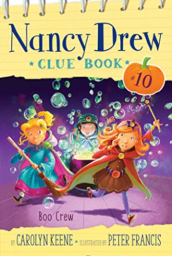 Boo Crew (Nancy Drew Clue Book Book 10) eBook : Keene, Carolyn, Francis ...