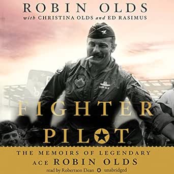 Amazon.com: Fighter Pilot: The Memoirs of Legendary Ace Robin Olds (Audible Audio Edition ...