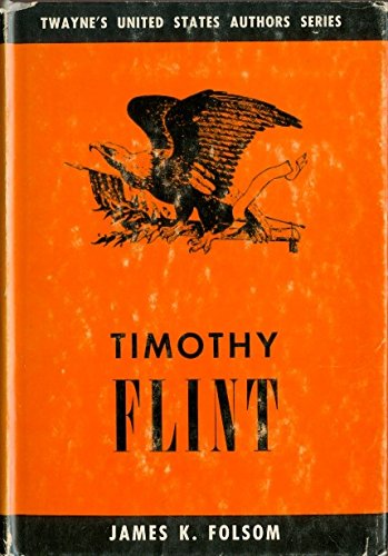 Timothy Flint: James K. Folsom: Amazon.com: Books