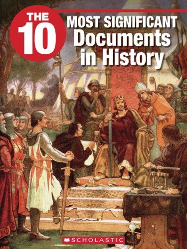 The 10 Most Significant Documents in History: Downey, Glen ...