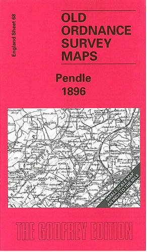 Pendle 1896: One Inch Sheet 068 (Old Ordnance Survey Maps - Inch to the ...