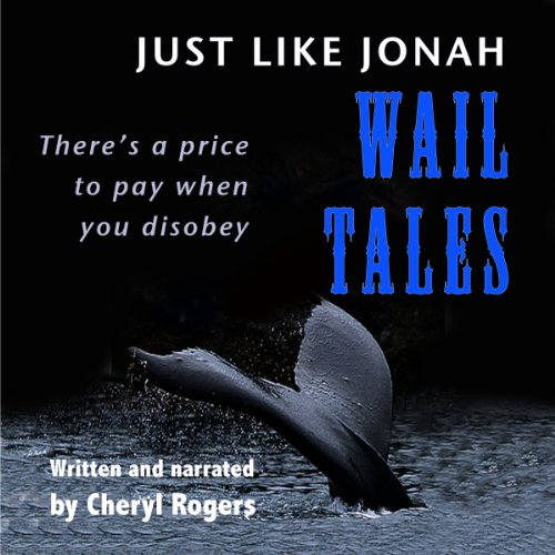 Amazon.com: Just Like Jonah Wail Tales (Audible Audio Edition): Cheryl ...