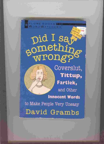 Did I Say Something Wrong? (Plume Books for Wordwatchers): Grambs, David: 9780452268319: Amazon ...
