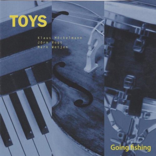 Écouter Going Fishing par Toys with Klaus Möckelmann, Jörn Vogt & Mark ...
