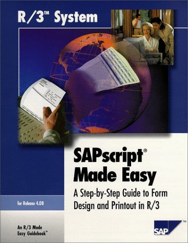 SAPscript Made Easy 4.0B: 9781893570139: Computer Science Books @ Amazon.com