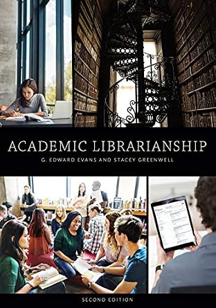 Amazon.com: Academic Librarianship: 9780838915639: Evans, G. Edward ...