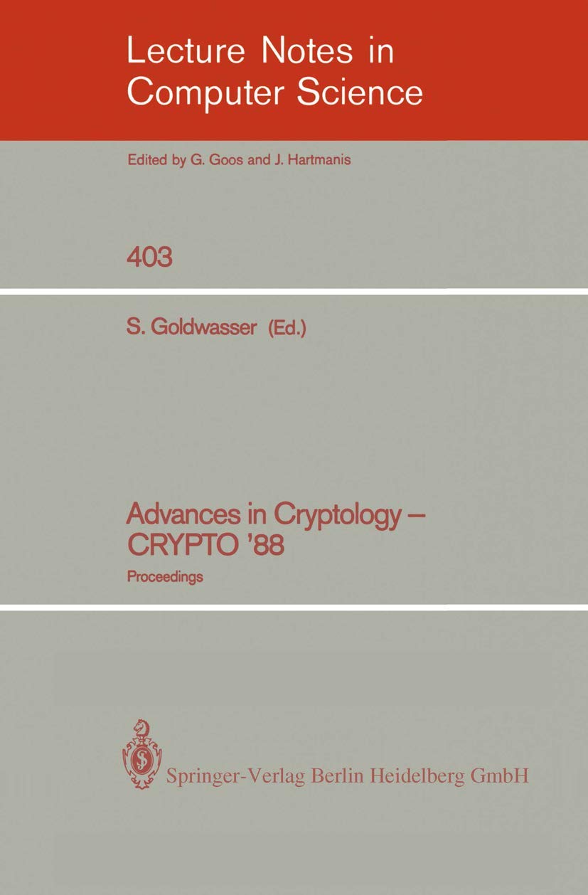 Amazon.com: Advances in Cryptology - CRYPTO '88: Proceedings (Lecture ...