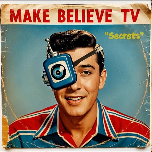 Amazon.co.jp: Secrets : Make Believe TV: Digital Music
