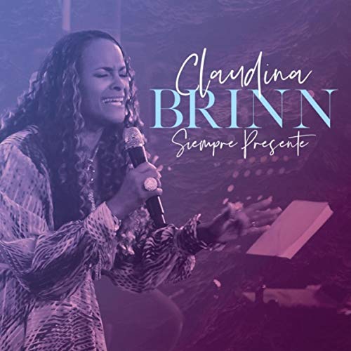 Riproduci Siempre Presente di Claudina Brinn su Amazon Music