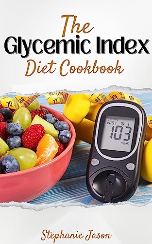 The Glycemic Index Diet Cookbook: 14-Day Meal Plan |The Ultimate Guide ...